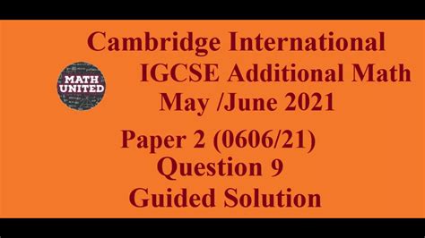 solution of igcse additional math paper 0606 21 paper 2 may june 2021 question 9 integration