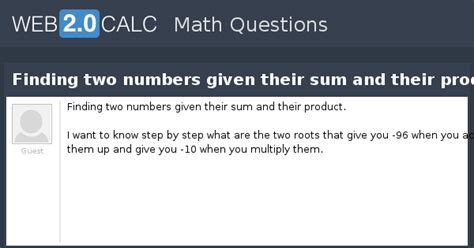 view question finding two numbers given their sum and their product