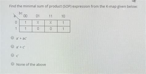solved find the minimal sum of product sop expression from