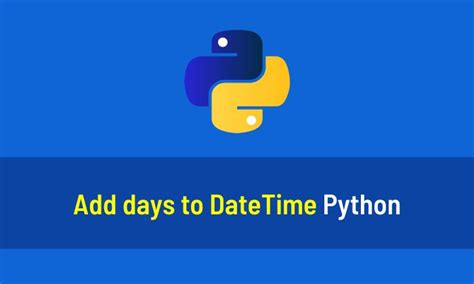 Add Days To Datetime Python Aihints