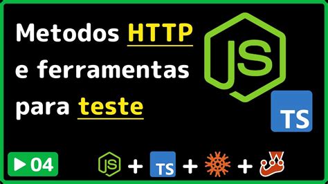 api rest node e typescript 04 métodos e ferramentas para testar api rest youtube