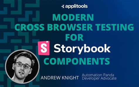 modern cross browser testing for storybook components automated visual testing applitools