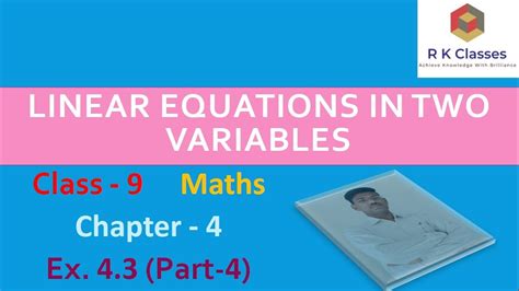 class 9 maths chapter 4 linear equations in two variables part 4 youtube