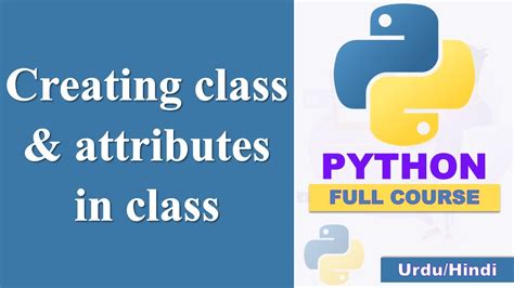 creating class and attributes in class python tutorial in urdu youtube