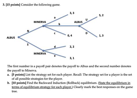 solved 3 [15 points] consider the following game the first