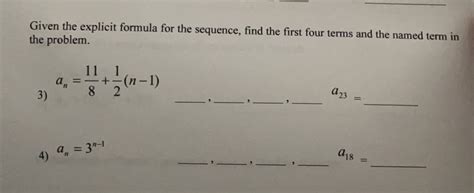 solved given the explicit formula for the sequence find the first four terms and the named