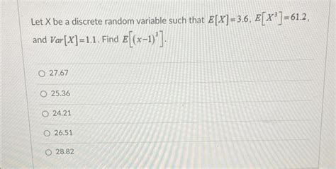 solved let x be a discrete random variable such that
