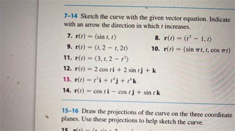 solved 7 14 sketch the curve with the given vector equation