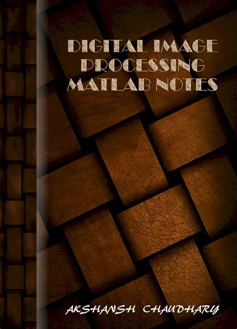 pdf digital image processing matlab notes dokumen tips