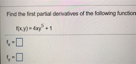 solved find the first partial derivatives of the following