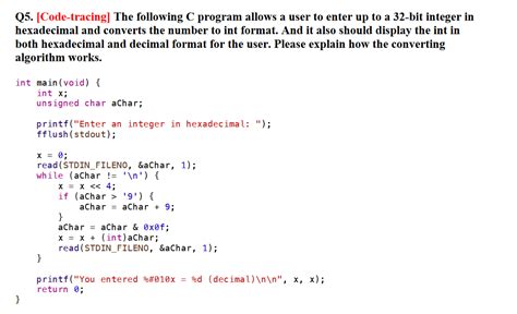 solved q5 [code tracing] the following c program allows a