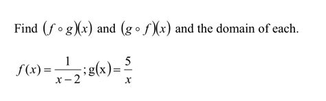 solved find fºg x and gºf x and the domain of each 1