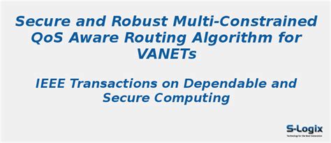 secure and robust multi constrained qos aware routing algorithm for vanets ns2 projects s logix