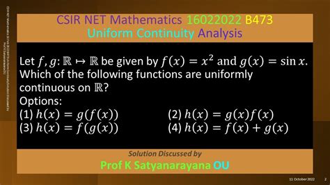 csir net mathematics 16 feb 2022 b473 uniform continuity soln discussed by prof k satyanarayana