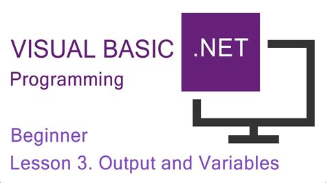 Visual Basic NET Programming Beginners Lesson 3 Output And Variables
