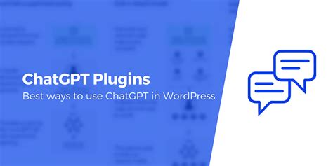 5 ChatGPT Plugins For WordPress You Should Check Out