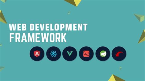 Best Web Development Frameworks Front End Framework Back End